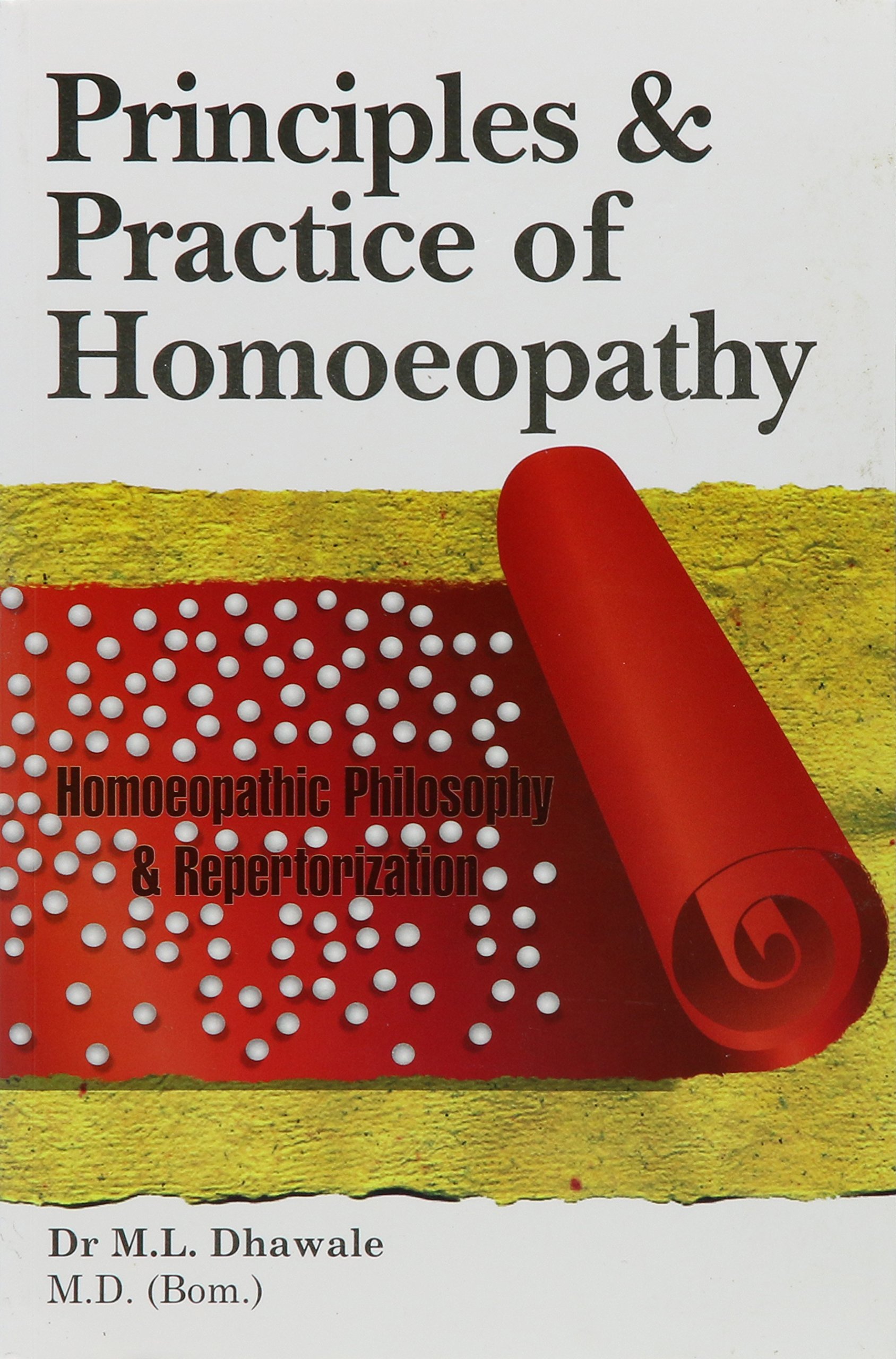 Principles & Practice of Homoeopathy 4th Edition - Dr Mitrachandra L ...